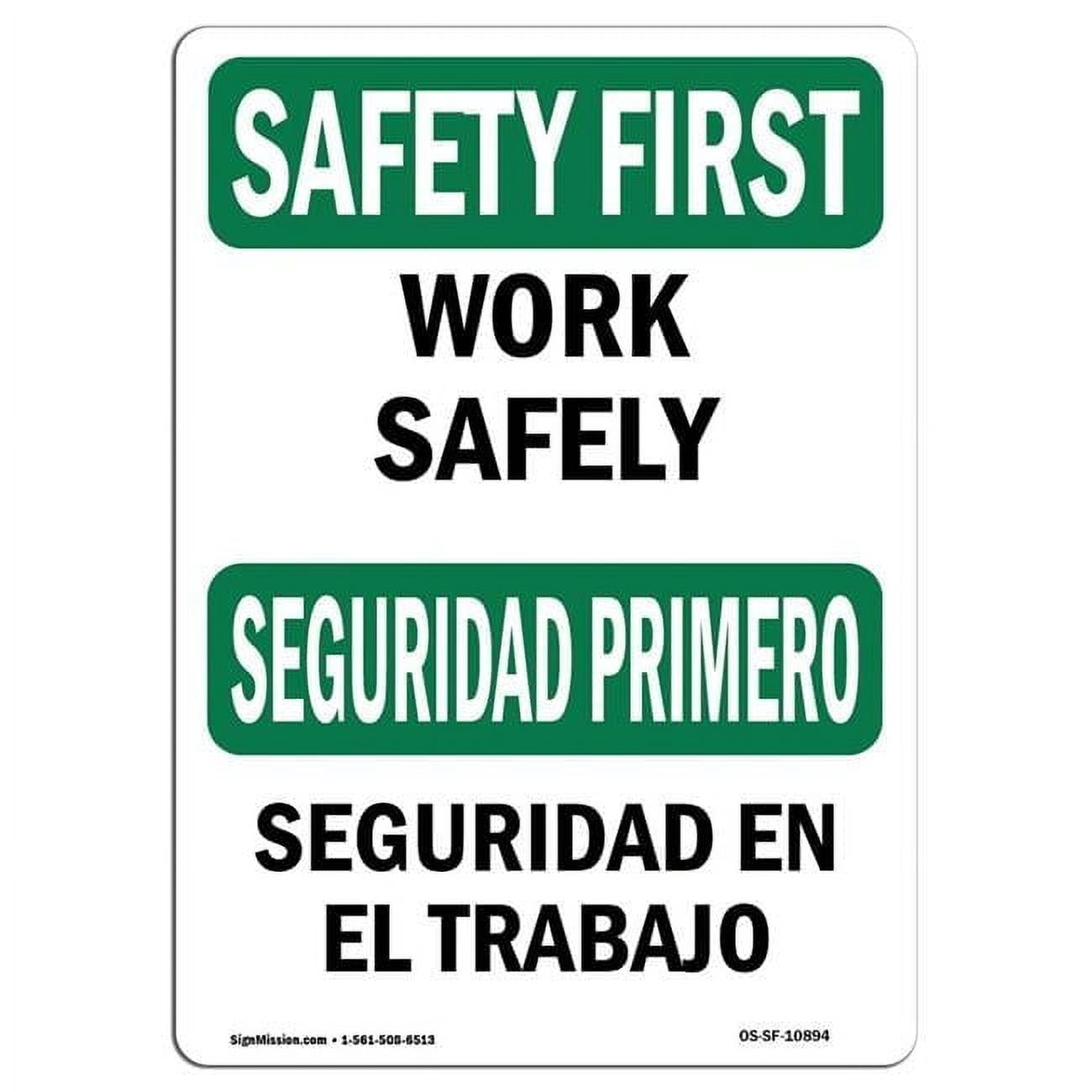 12 x 18 in. OSHA Safety First Sign - Work Safely Bilingual - Walmart.com