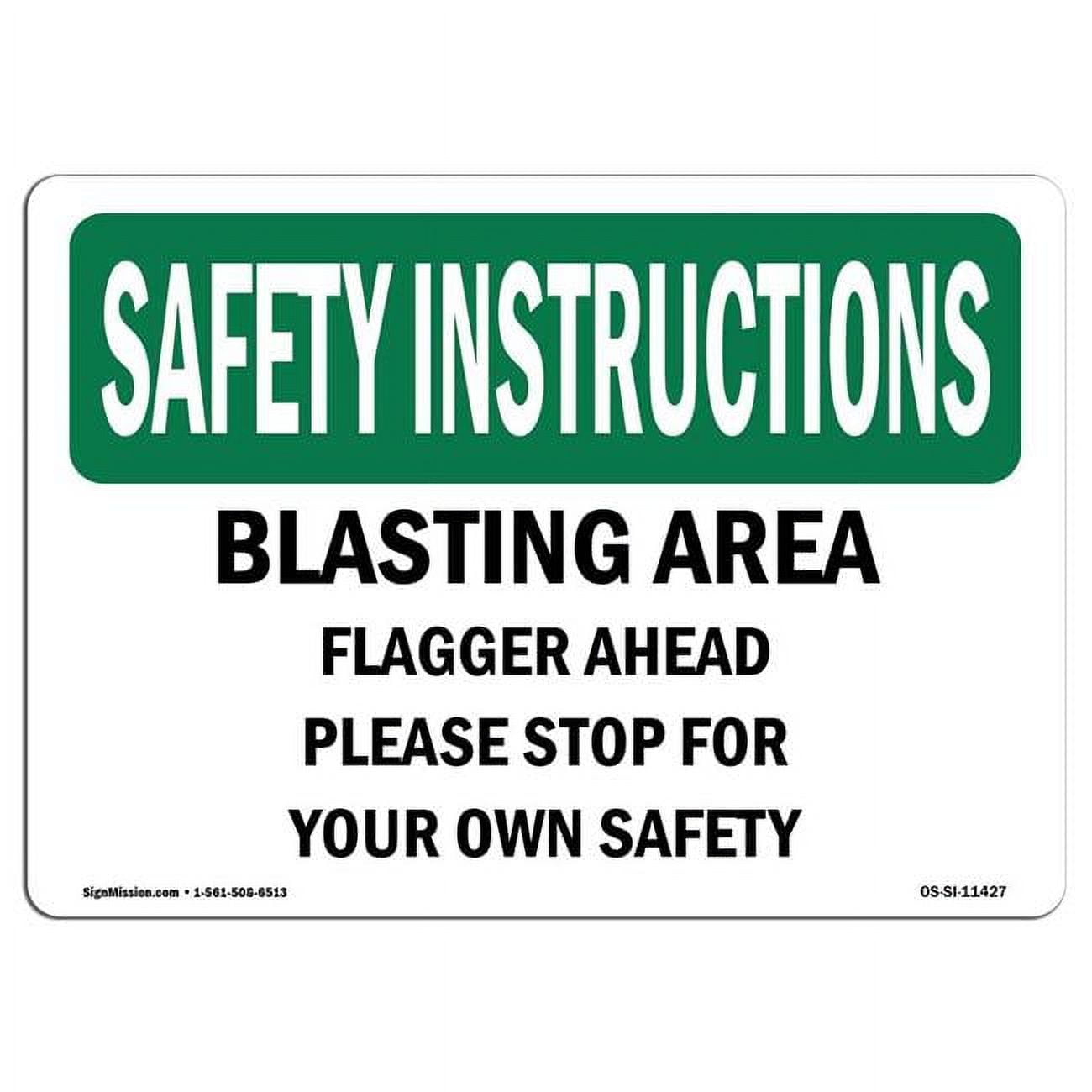 12 x 18 in. OSHA Safety Instructions Sign - Blasting Area Flagger Ahead ...