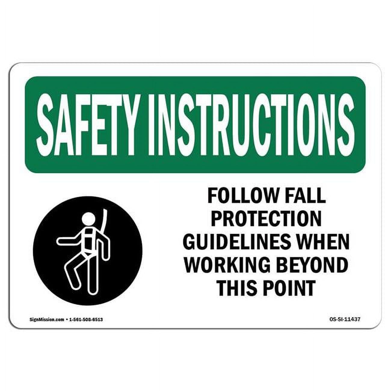 12 x 18 in. OSHA Safety Instructions Sign - Follow Fall Protection ...