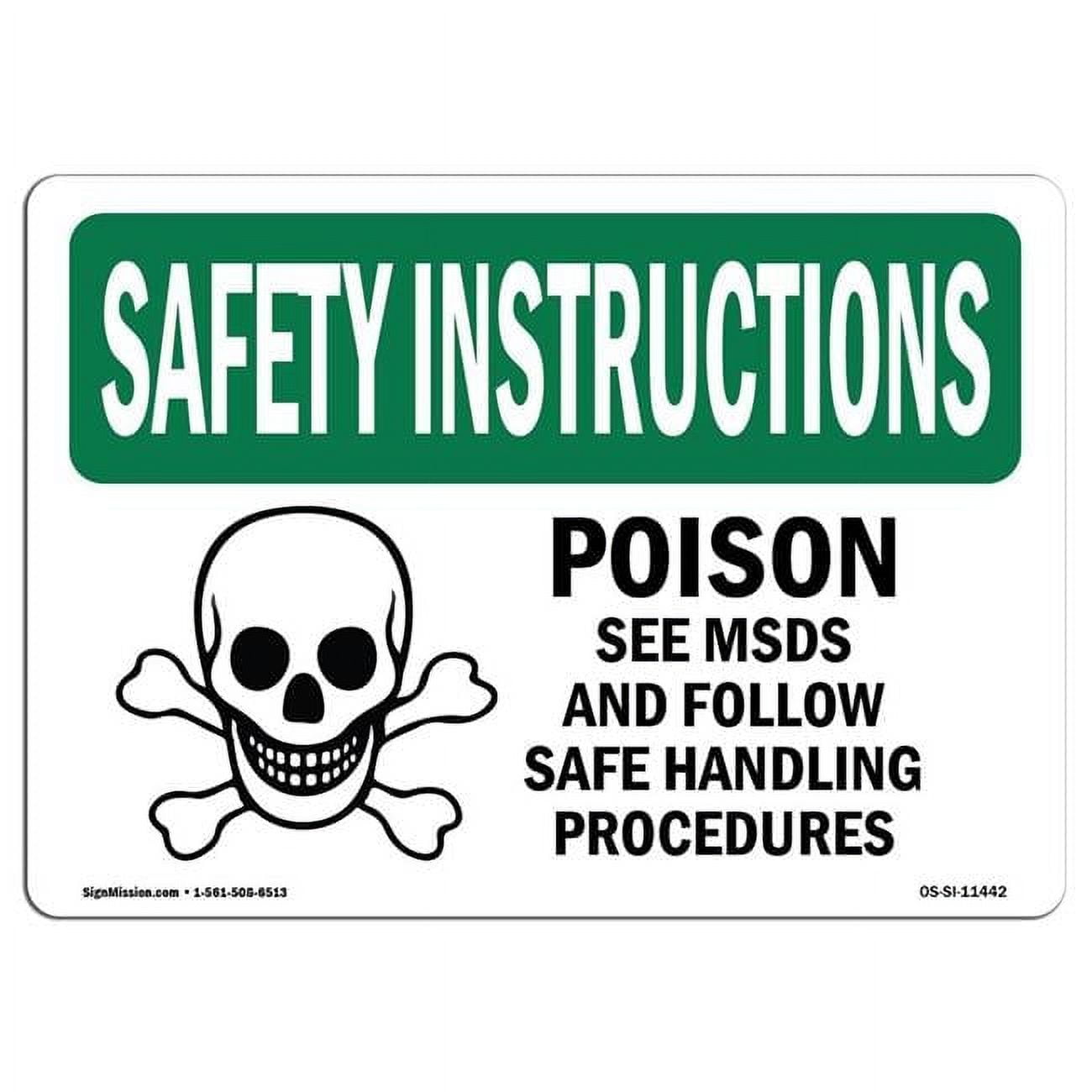 12 x 18 in. OSHA Safety Instructions Sign - Poison See MSDS & Follow ...