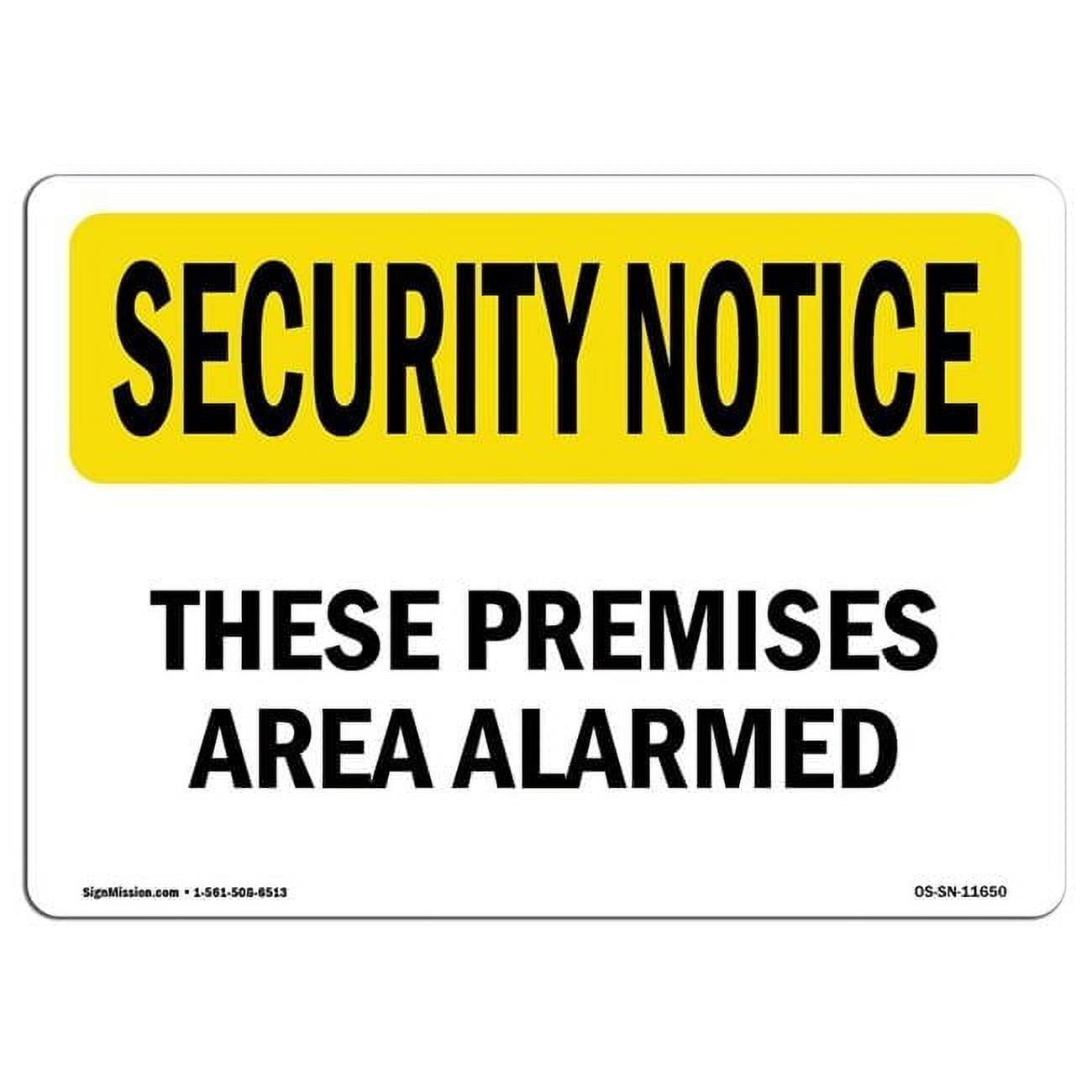 12 x 18 in. OSHA Security Notice Sign - These Premises Are Alarmed ...