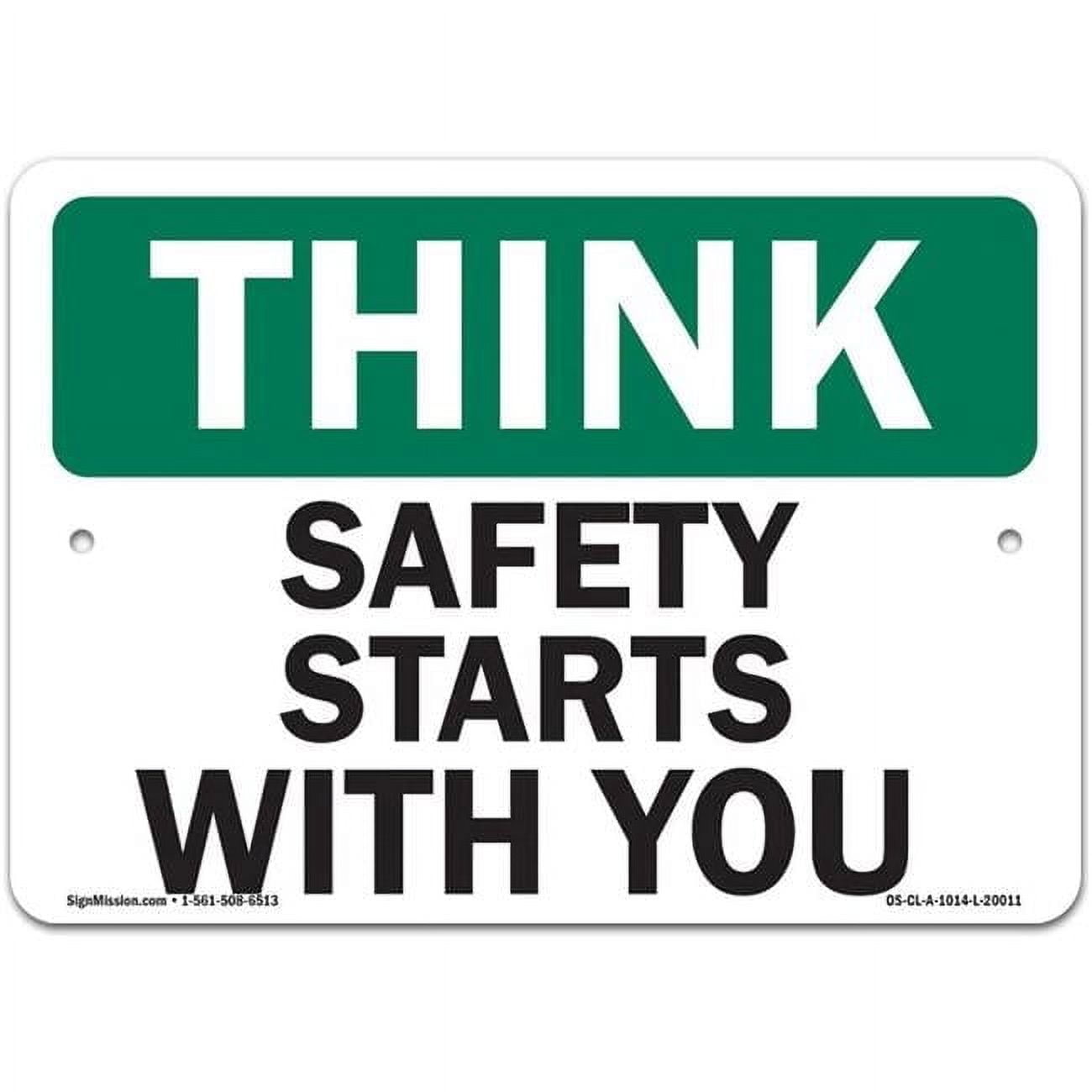 12 x 18 in. OSHA Think Safety Sign - Safety Starts with You Sign ...