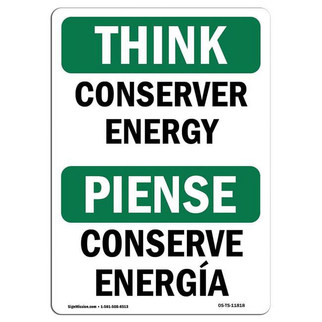 12 x 18 in. OSHA Think Sign - Conserve Energy Bilingual - Walmart.com