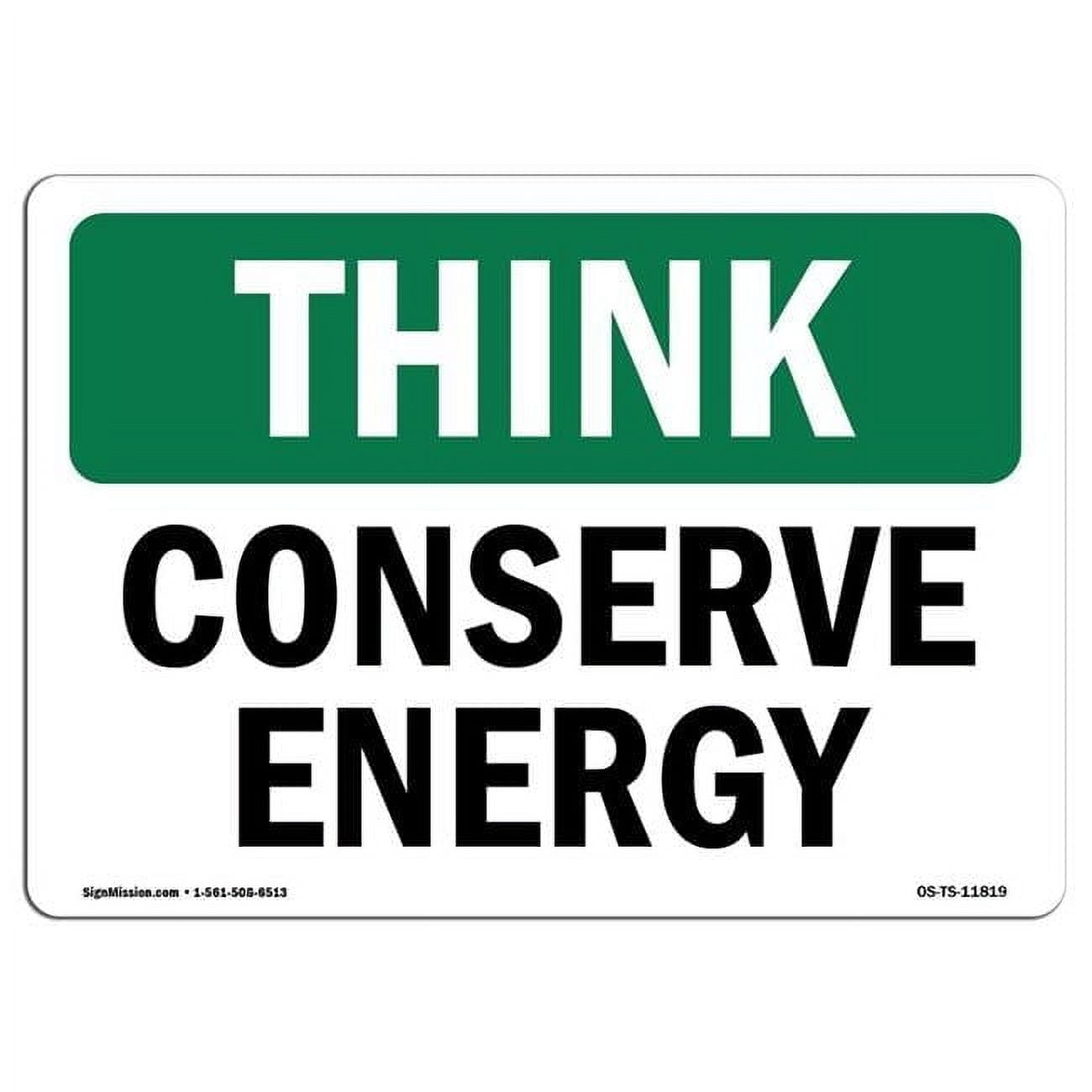 12 x 18 in. OSHA Think Sign - Conserve Energy - Walmart.com