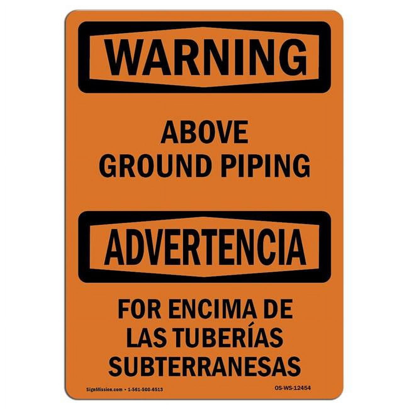 12 x 18 in. OSHA Warning Sign - Above Ground Piping Bilingual - Walmart.com