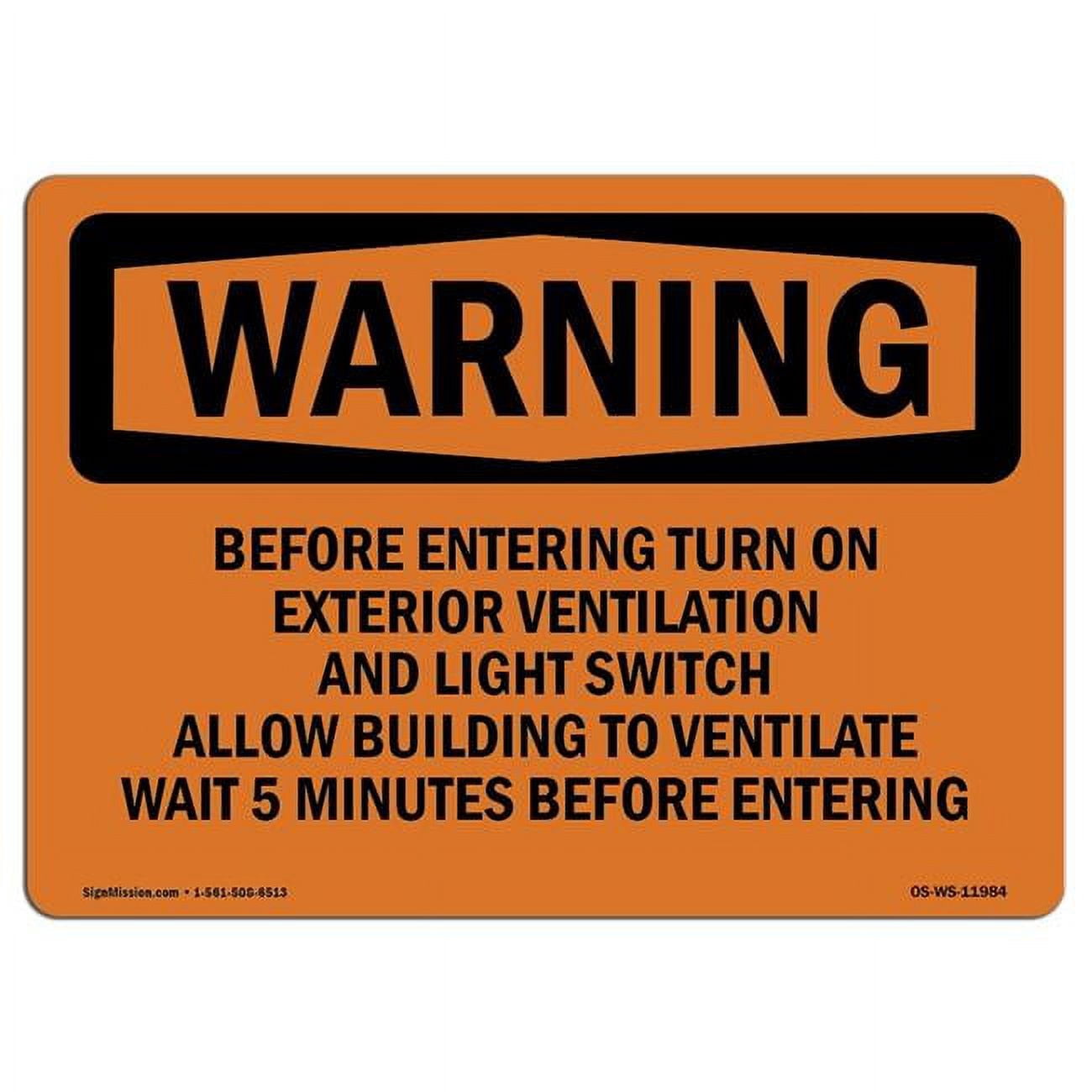 12 x 18 in. OSHA Warning Sign - Before Entering Turn on Exterior ...