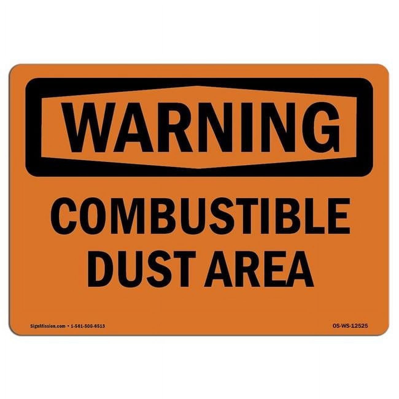 12 x 18 in. OSHA Warning Sign - Combustible Dust Area - Walmart.com