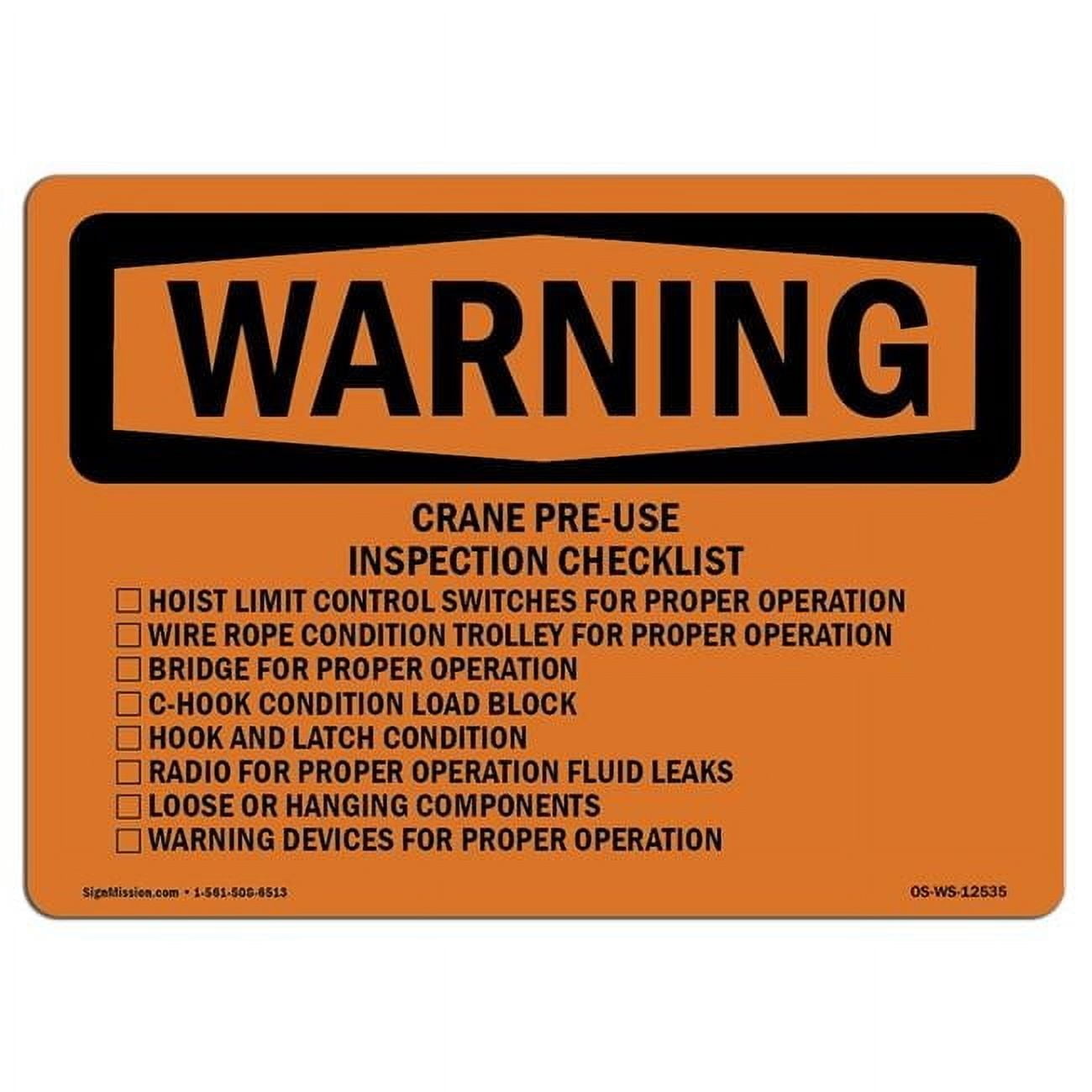 12 x 18 in. OSHA Warning Sign - Crane Pre-Use Inspection Checklist ...