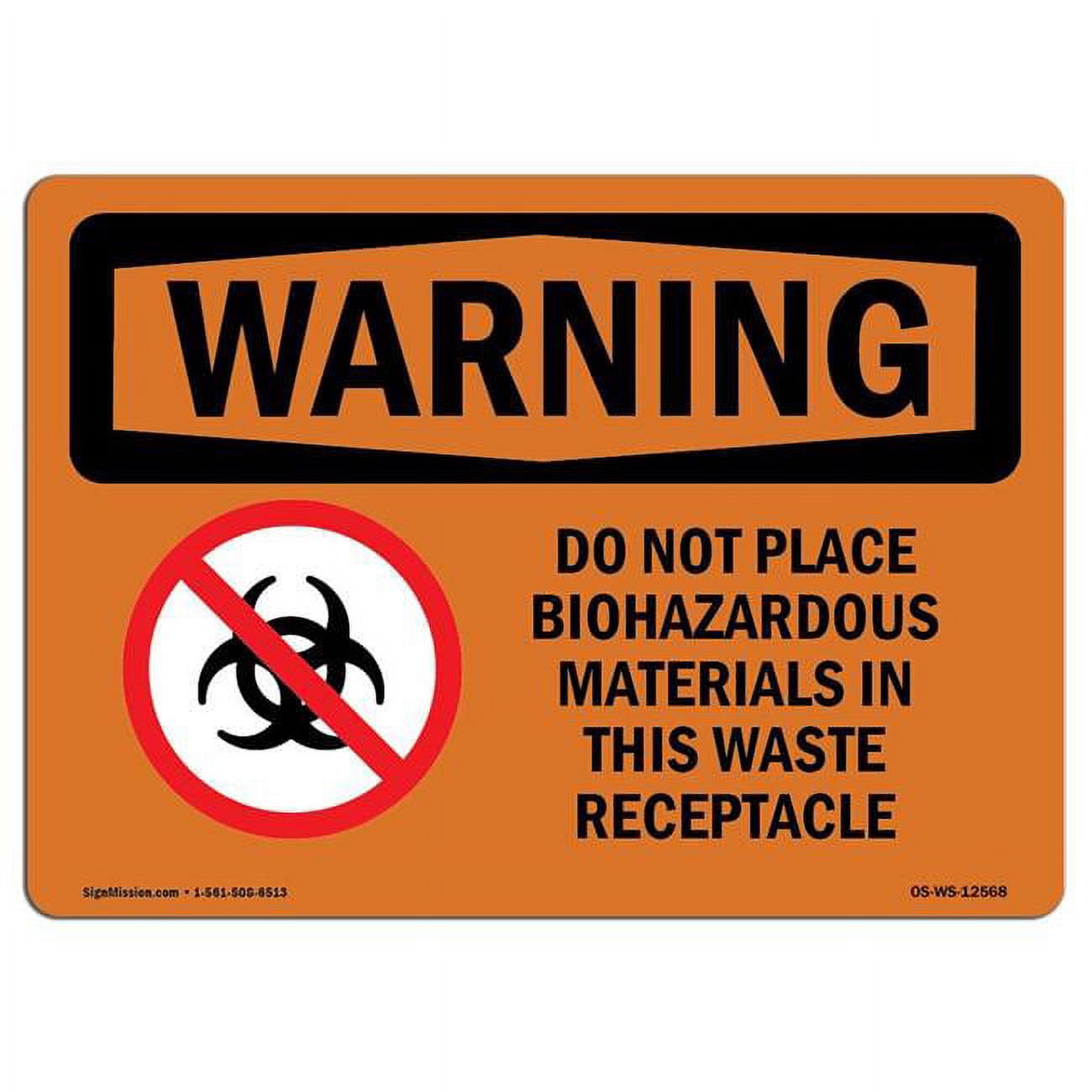 12 x 18 in. OSHA Warning Sign - Do Not Place Biohazardous Materials ...