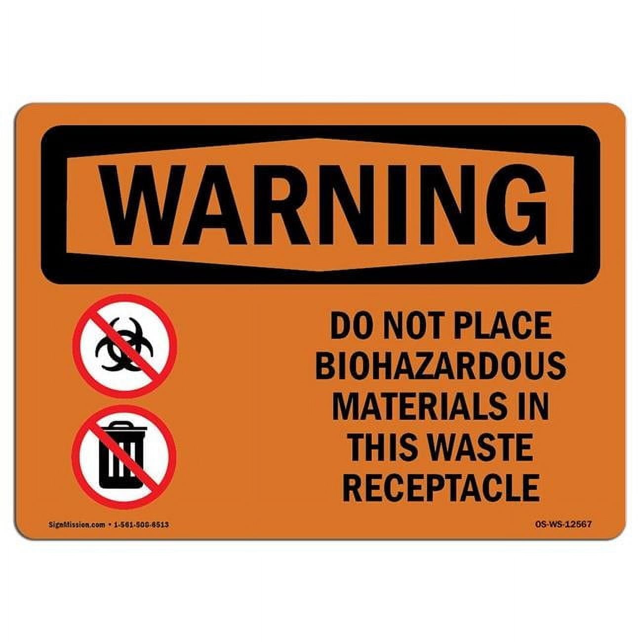 12 x 18 in. OSHA Warning Sign - Do Not Place Biohazardous Materials ...