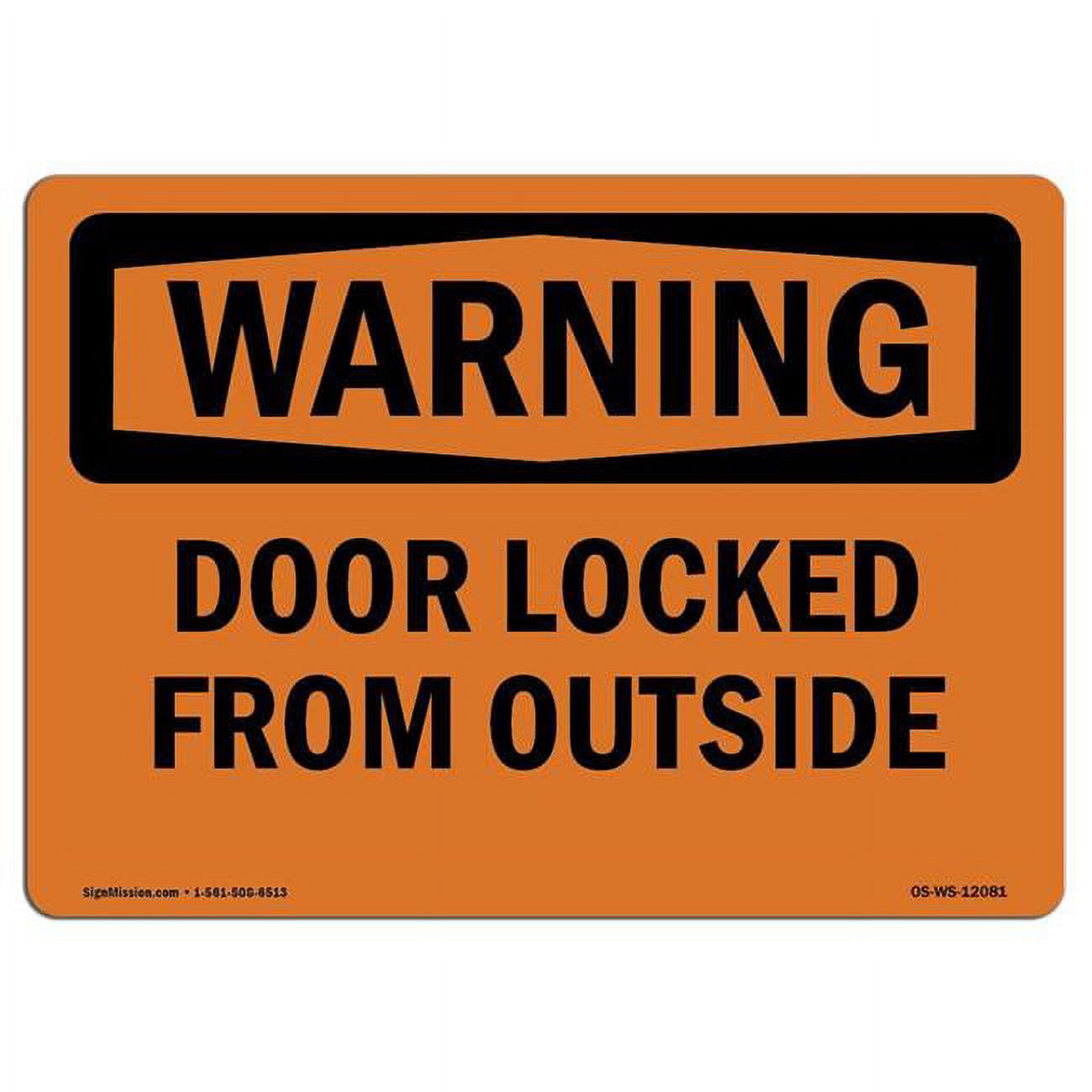 12 X 18 In OSHA Warning Sign Door Locked From Outside Walmart