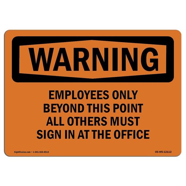 12 x 18 in. OSHA Warning Sign - Employees Only Beyond This Point All ...