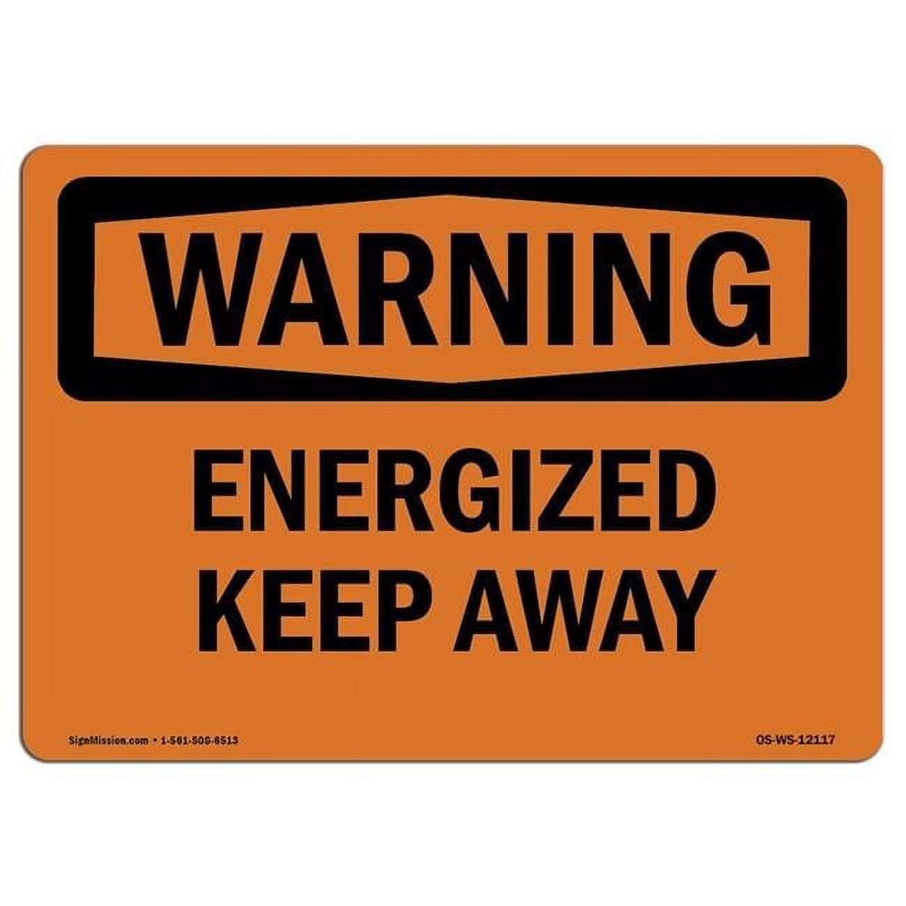12 x 18 in. OSHA Warning Sign - Energized Keep Away - Walmart.com