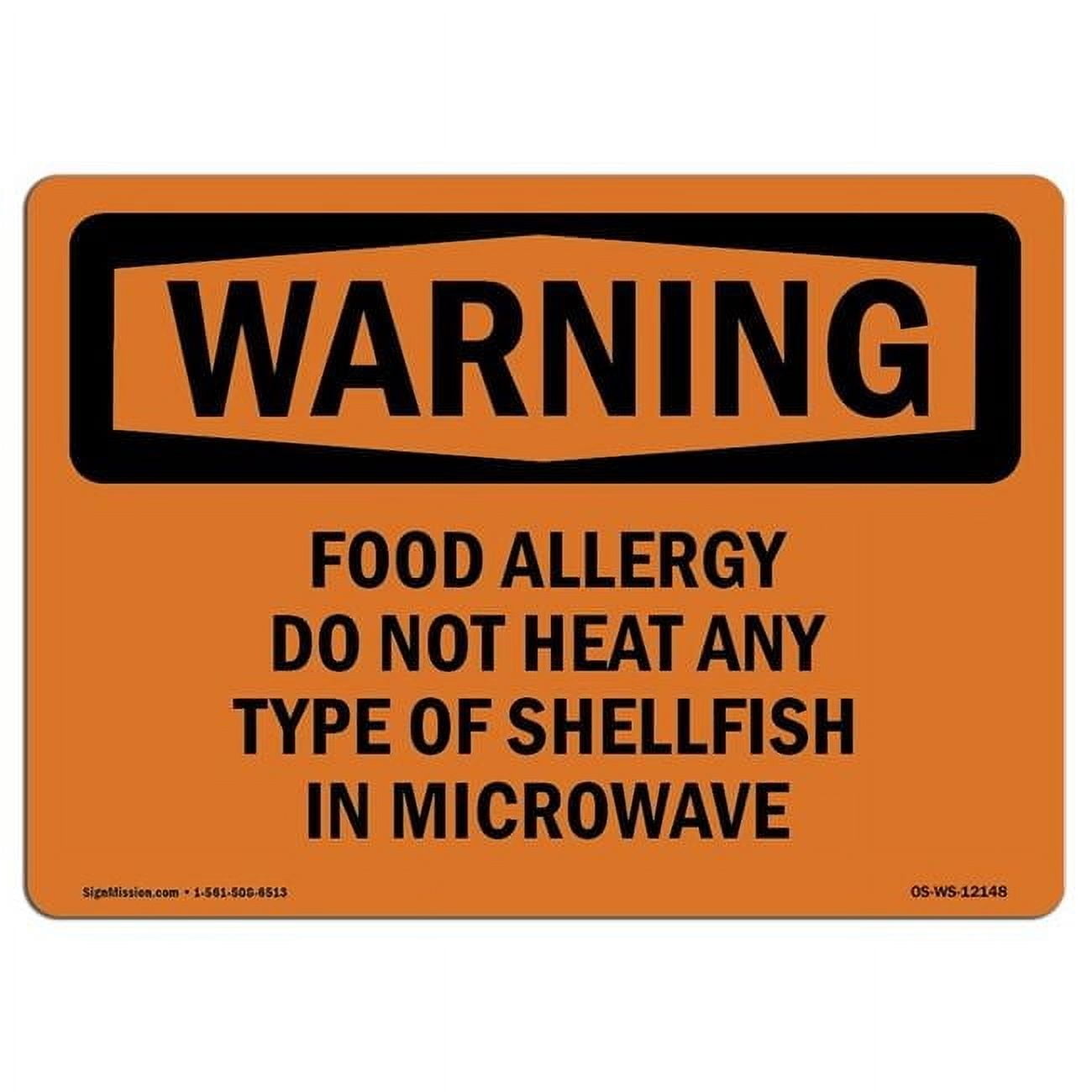 12 x 18 in. OSHA Warning Sign - Food Allergy Do Not Heat Any Type of ...