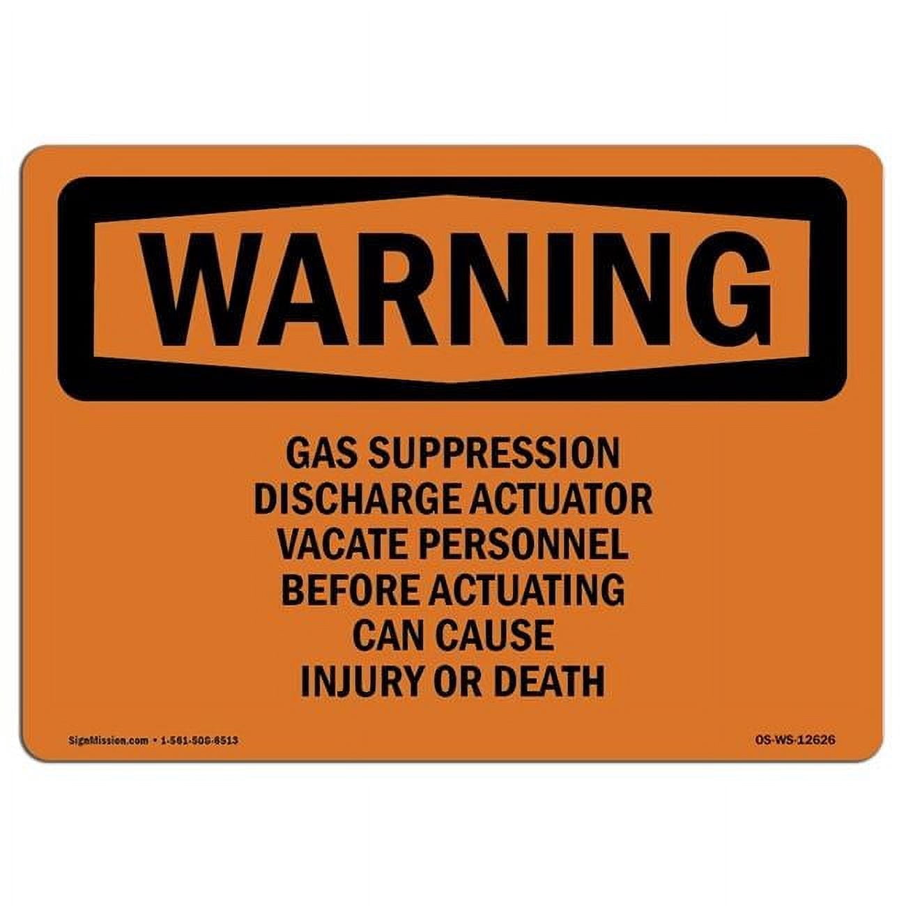 12 x 18 in. OSHA Warning Sign - Gas Suppression Discharge Actuator ...