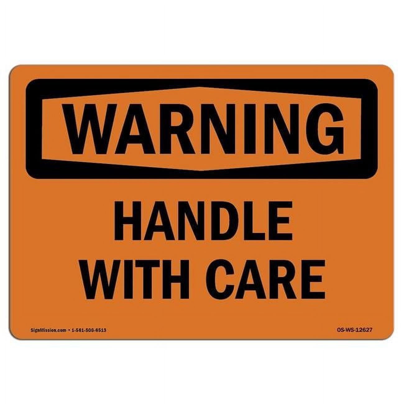 12 x 18 in. OSHA Warning Sign - Handle with Care - Walmart.com