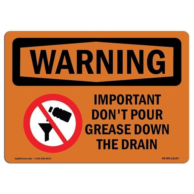 12 x 18 in. OSHA Warning Sign - Important Dont Pour Grease with Symbol ...