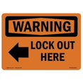 12 x 18 in. OSHA Warning Sign - Lock Out Here with Symbol - Walmart.com