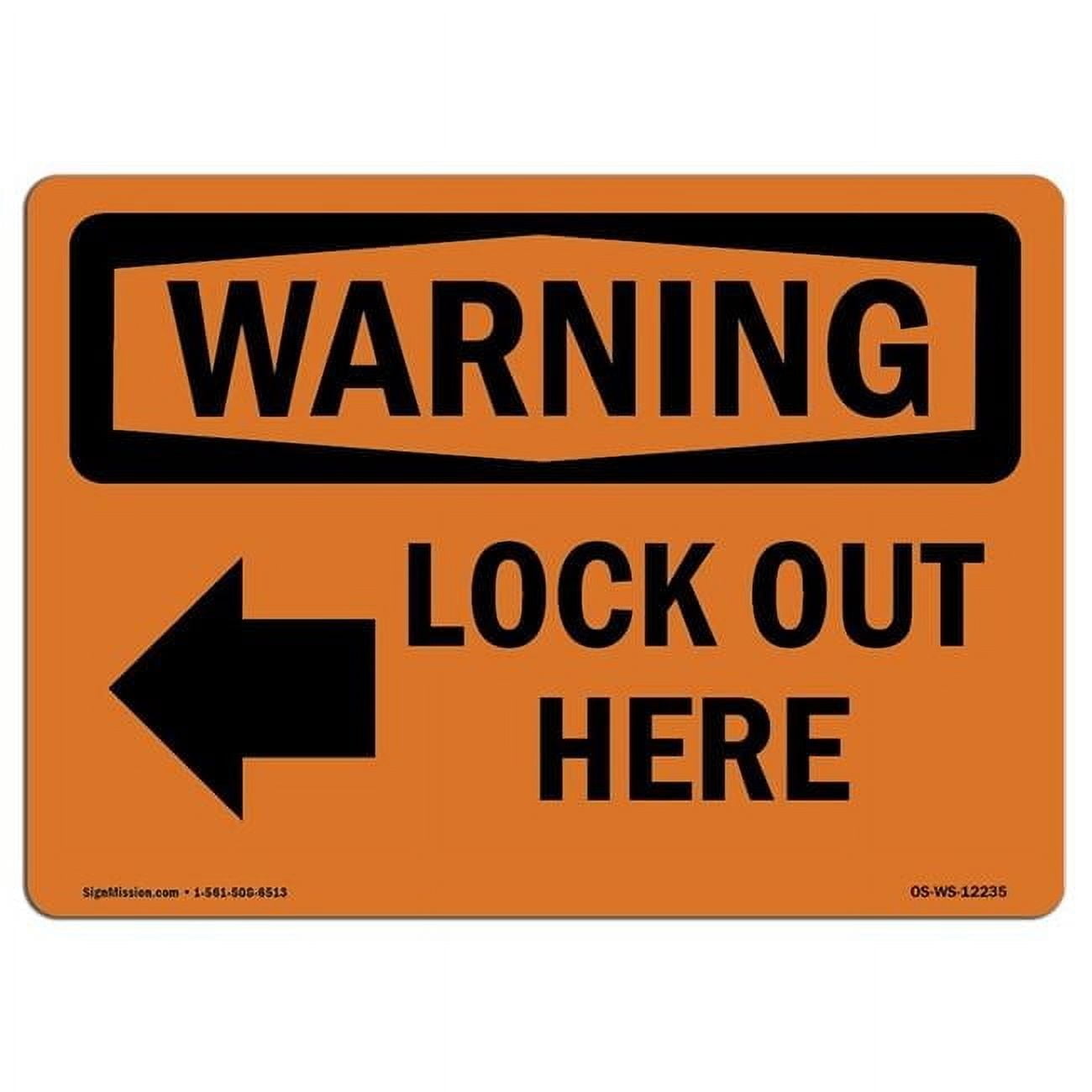 12 x 18 in. OSHA Warning Sign - Lock Out Here with Symbol - Walmart.com