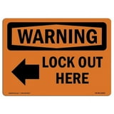 12 x 18 in. OSHA Warning Sign - Lock Out Here with Symbol - Walmart.com