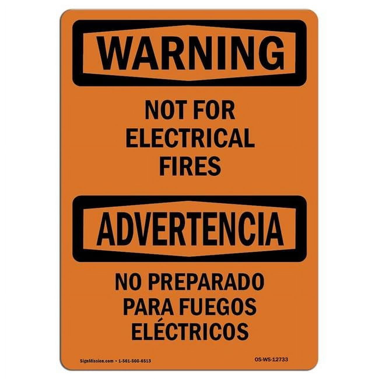 12 x 18 in. OSHA Warning Sign - Not for Electrical Fires Bilingual ...