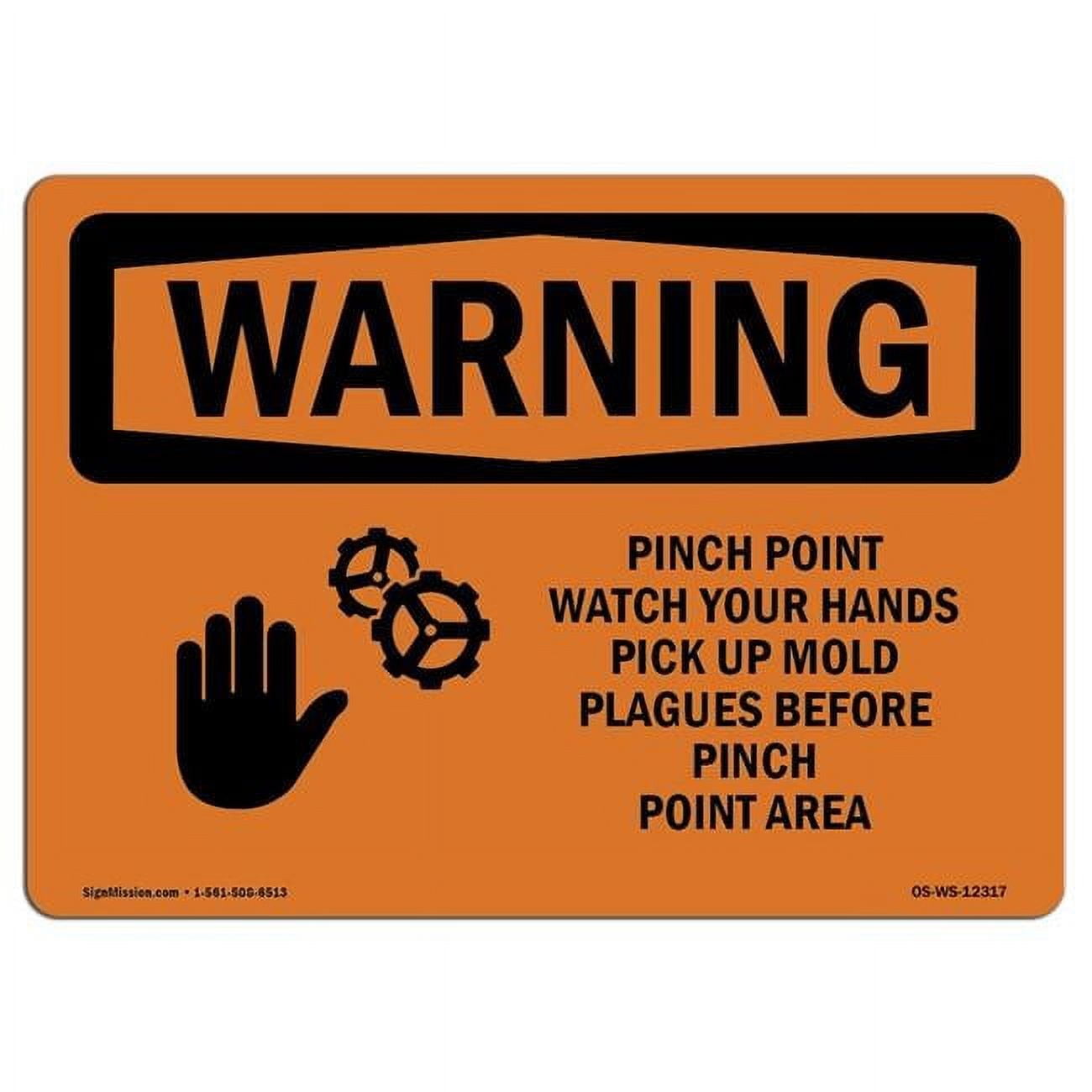 12 x 18 in. OSHA Warning Sign - Pinch Point Watch Your Hands with ...