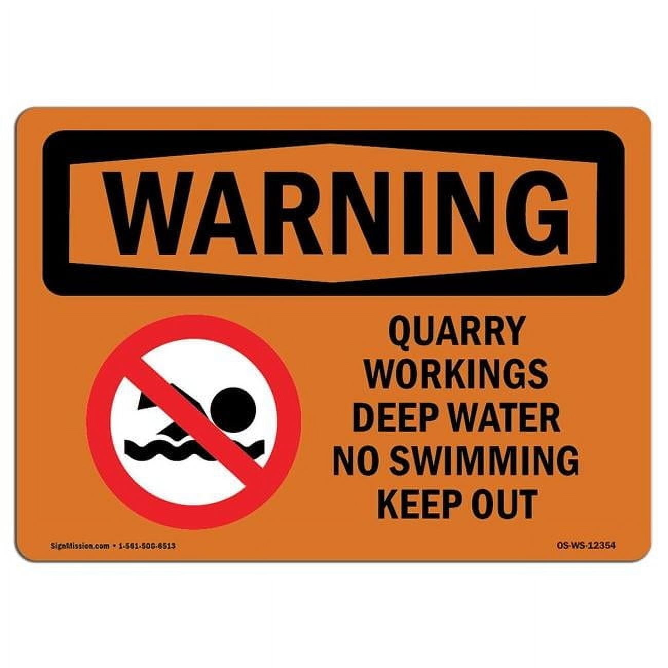 12 x 18 in. OSHA Warning Sign - Quarry Workings Deep Water No with ...