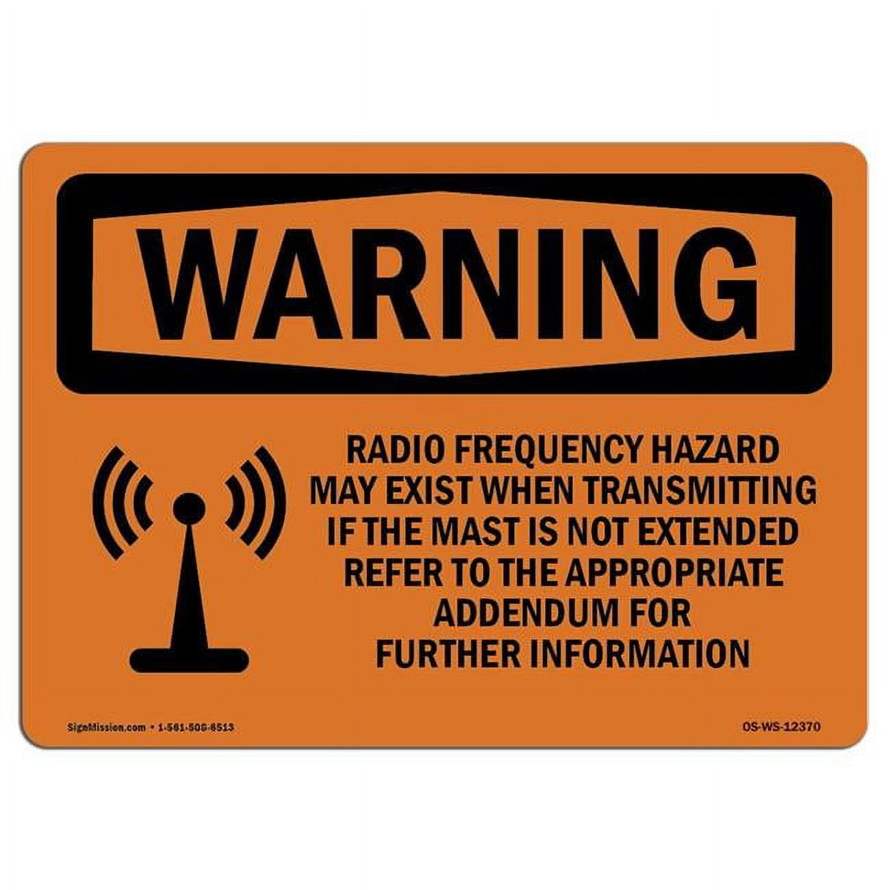 12 x 18 in. OSHA Warning Sign - Radio Frequency Hazard May Exist with ...