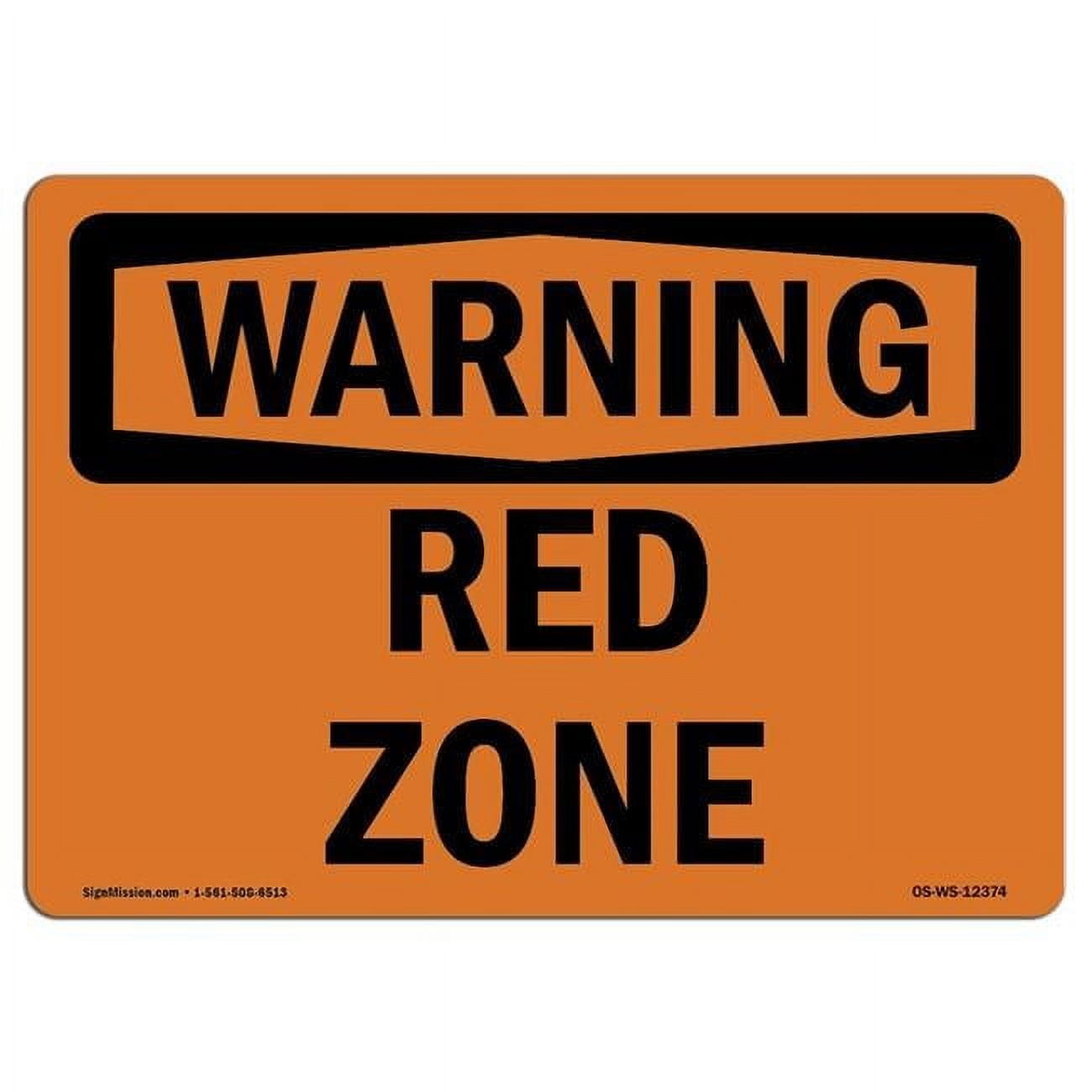 12 x 18 in. OSHA Warning Sign - Red Zone - Walmart.com