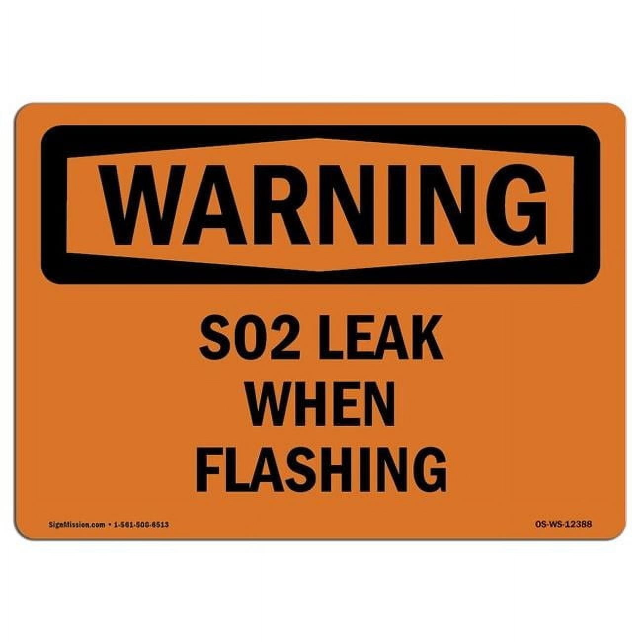 12 x 18 in. OSHA Warning Sign - S02 Leak When Flashing - Walmart.com