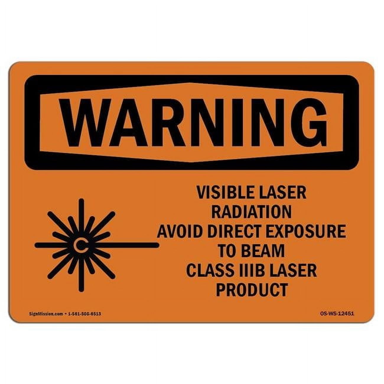 12 x 18 in. OSHA Warning Sign - Visible Laser Radiation Avoid with ...