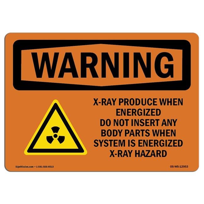 12 x 18 in. OSHA Warning Sign - X-Ray Produce When Energized with ...