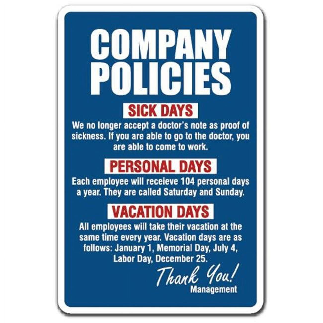12 x 18 in. Tall Company Policies Aluminum Sign with Employment Work ...