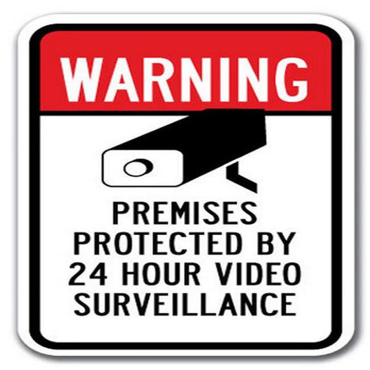 12 x 18 in. Warning Premises Protected by 24 Hour Video Surveillance ...