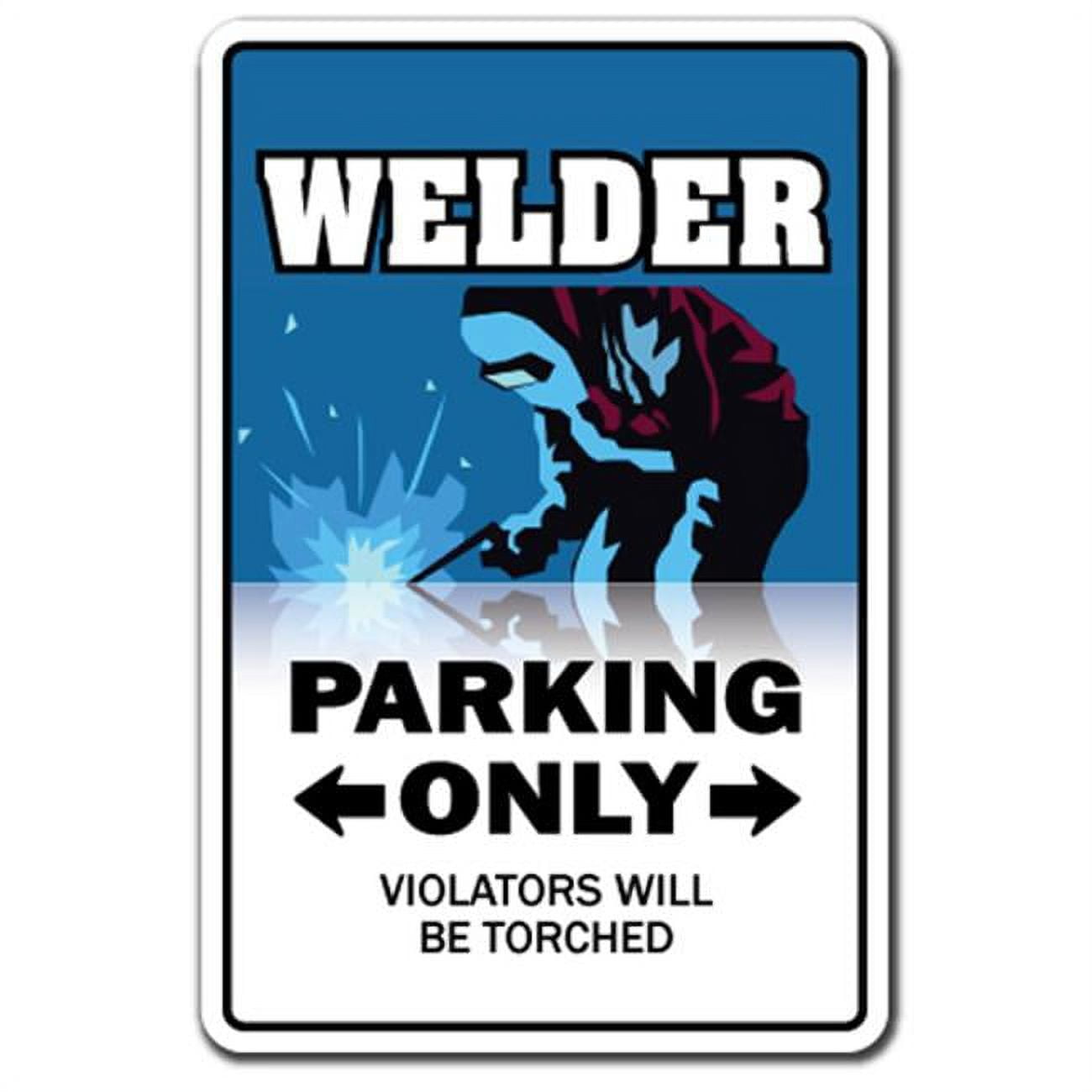 12 x 18 in. Welder Novelty Aluminum Sign - Walmart.com
