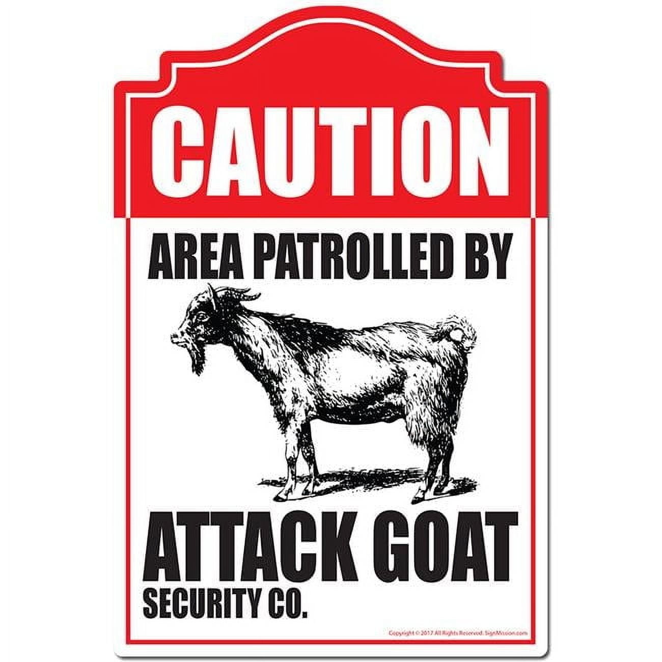 12 x 8 in. Area Patrolled by Attack Goat Novelty Sign - Walmart.com