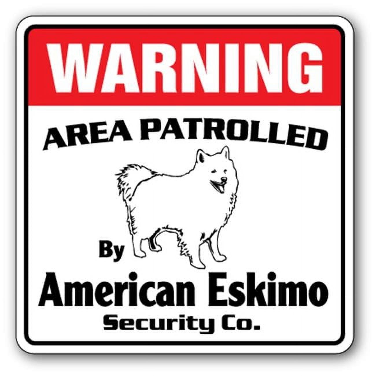 12 x 8 in. Area Patrolled by Dog Spitz Pet Warning Breed American ...