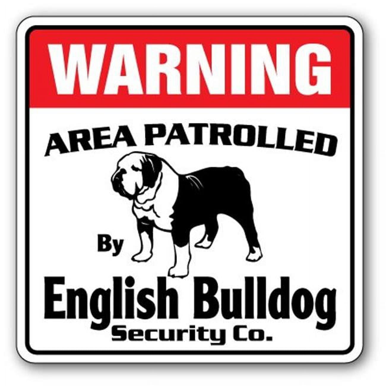 12 x 8 in. English Bulldog Security Decal Area Patrolled Guard Fun Dog ...