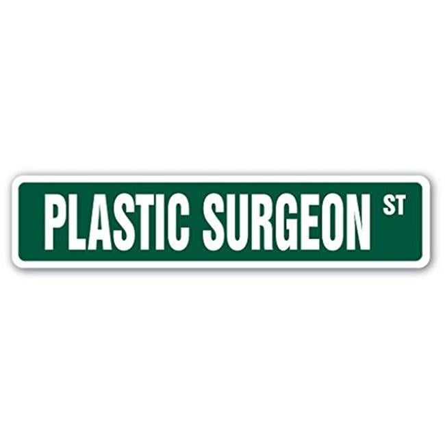 12 x 8 in. Plastic Surgeon Sign - Walmart.com