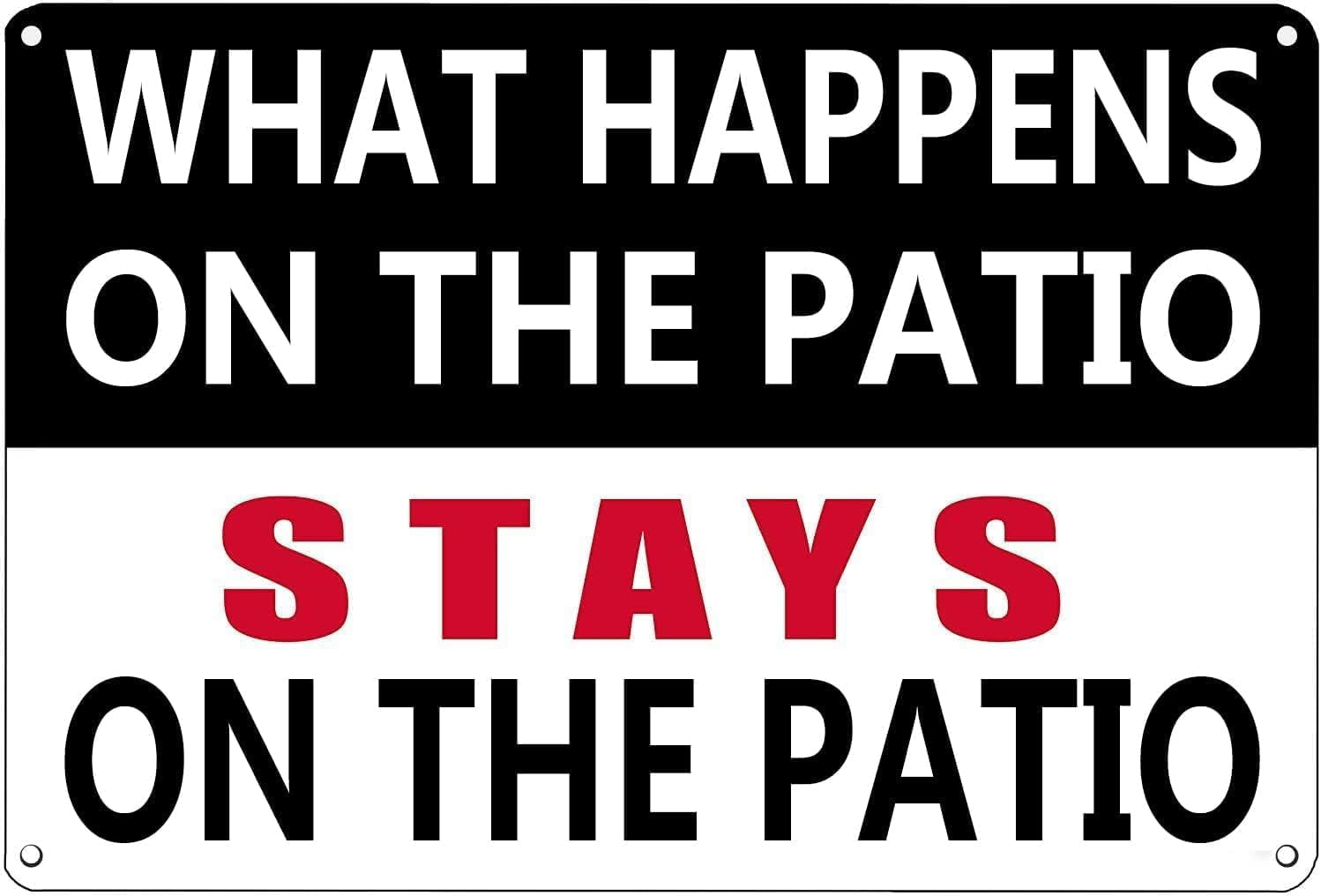 12"x16" Sarcastic Metal Tin Signs What Happens on The Patio Stays in ...