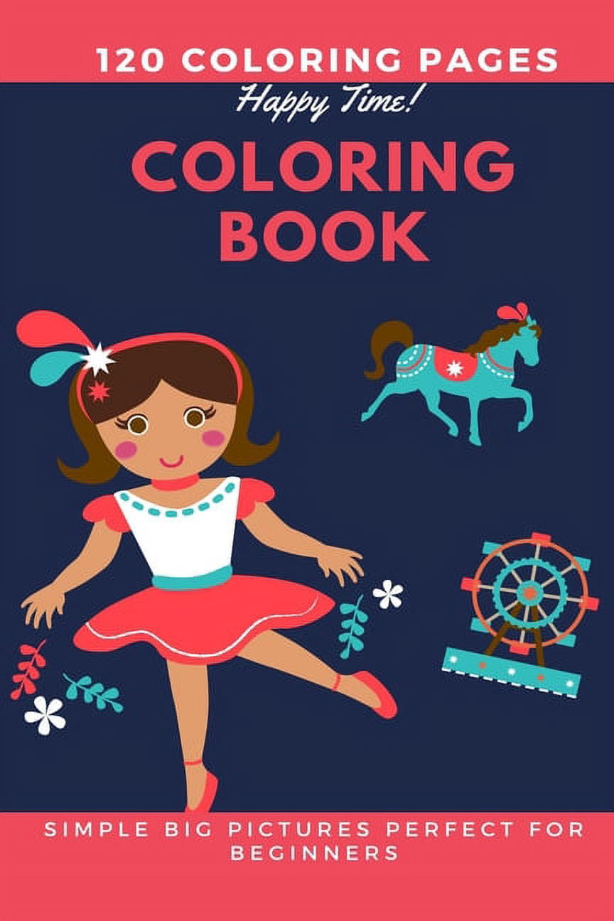 120 Coloring pages Happy Time Coloring book simple big pictures perfect ...