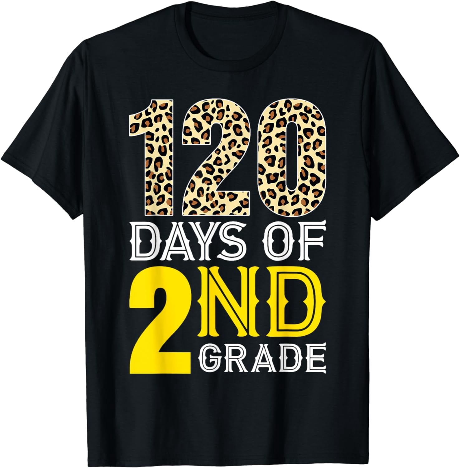 120 Days Of School Teacher Student 120 Days Of Second Grade T-Shirt ...