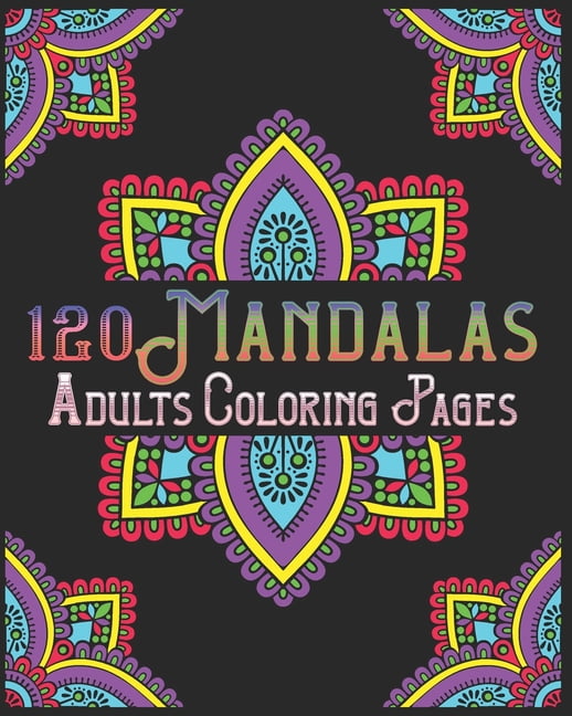 120 Mandalas Adults Coloring Pages : mandala coloring book for kids ...