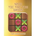 1200 Tic Tac Toe Grids FOR KIDS & ADULTS: The challenge to Play Game ...
