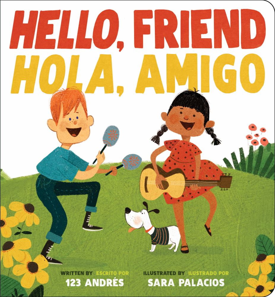 Hello, Friend / Hola, Amigo (Scholastic Bilingual) (Board Book ...