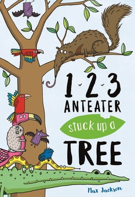 Pre-Owned 123, Anteater Stuck Up a Tree (Hardcover) 1780555318 ...