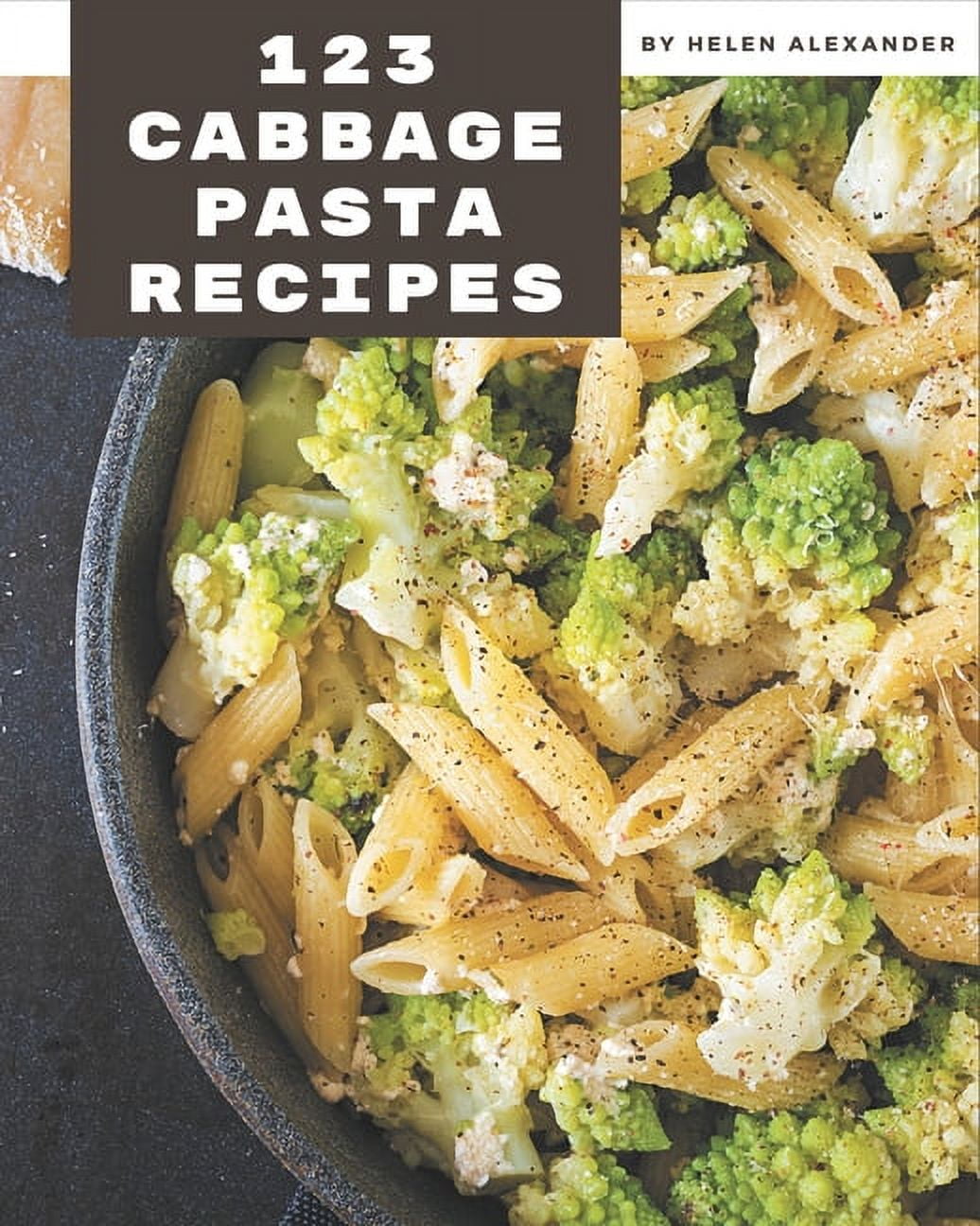 123 Cabbage Pasta Recipes : Best-ever Cabbage Pasta Cookbook for Beginners (Paperback) - Walmart.com