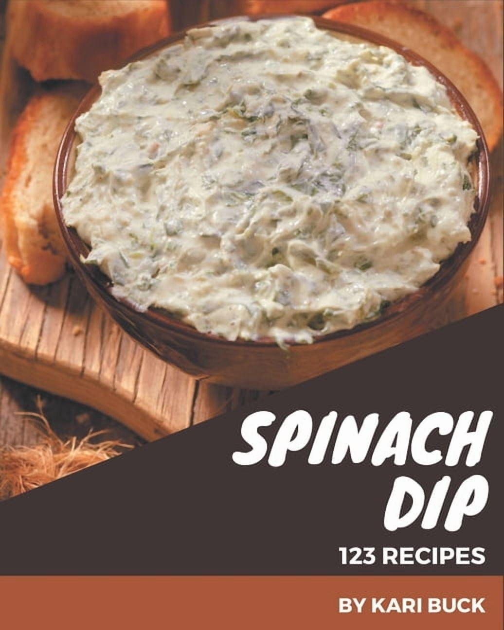123 Spinach Dip Recipes: Spinach Dip Cookbook - All The Best Recipes ...
