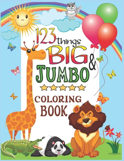 123 things BIG & JUMBO Coloring Book : 123 Coloring Pages!!, Easy ...