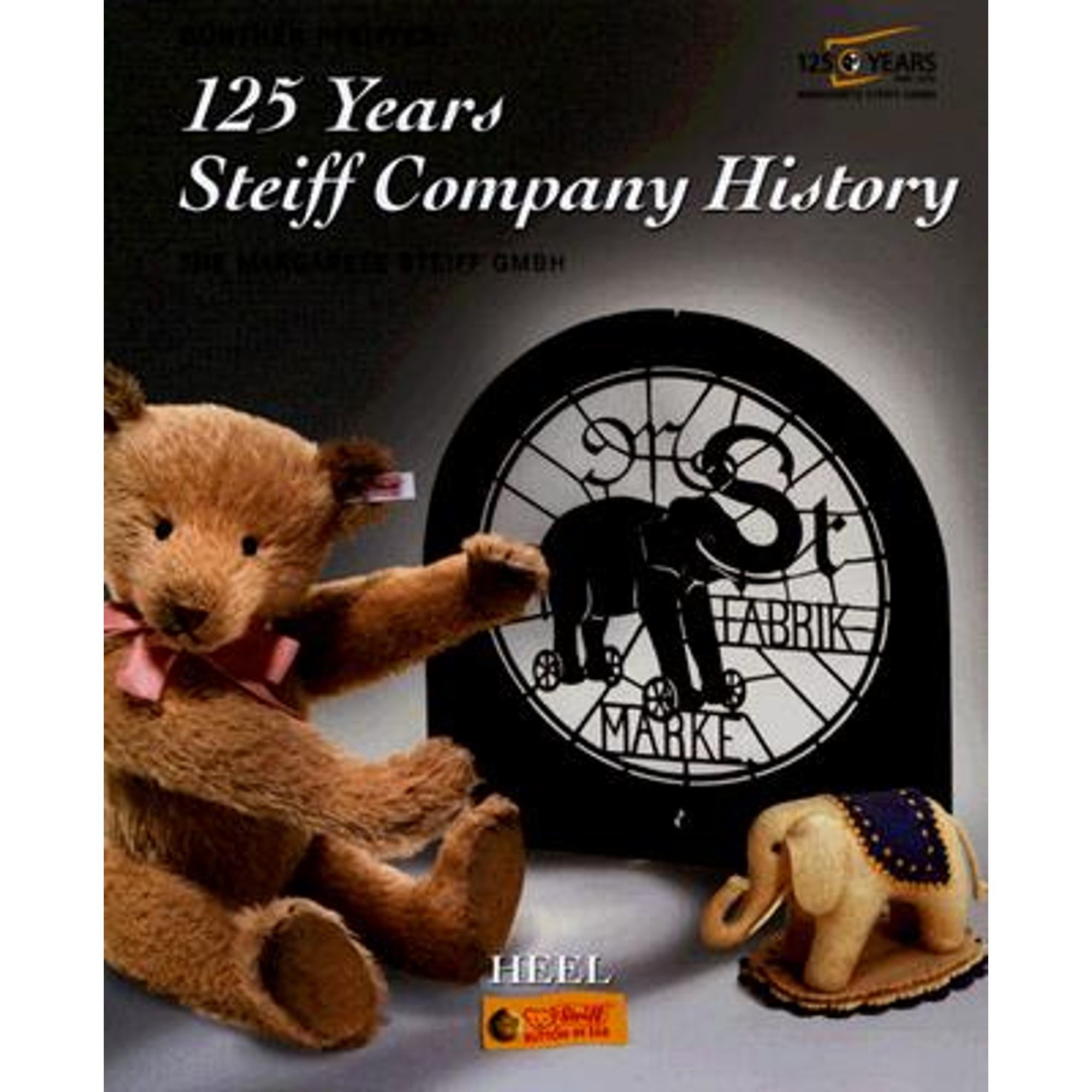 Pre-Owned 125 Years Steiff Company History: The Margaret Steiff Gmbh (Hardcover 9783898805353 ...